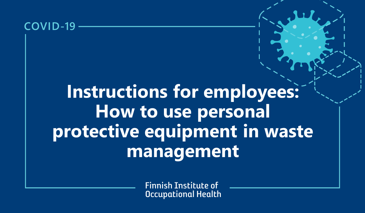 Instructions For Employees How To Use Personal Protective Equipment In 